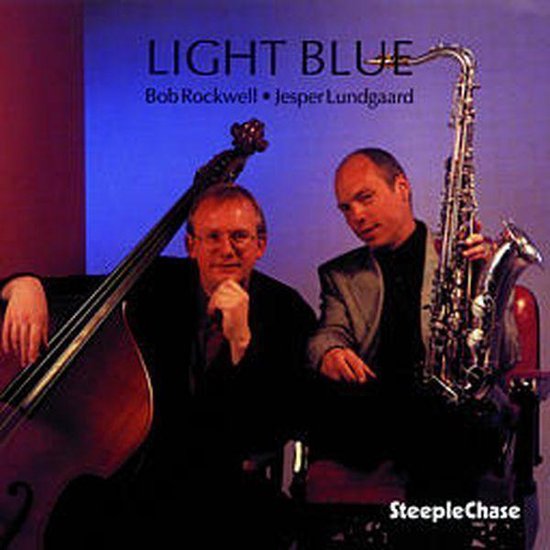 Bob Rockwell & Jesper Lundgaard - Light Blue (CD), Jesper Lund | CD ...