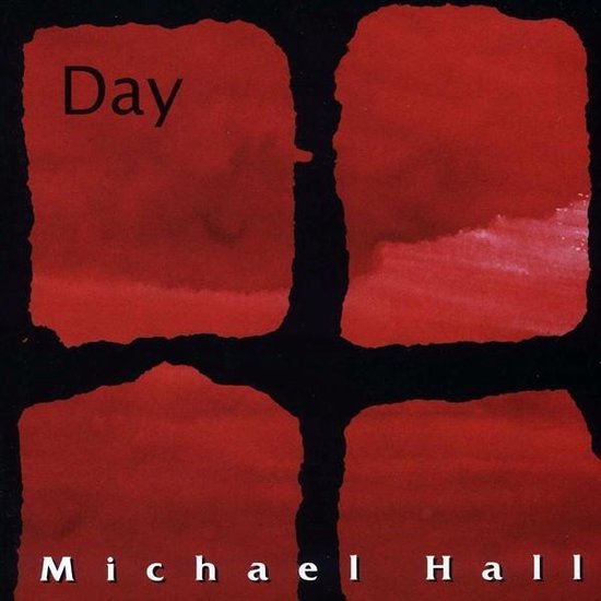 Michael Hall - Day (CD), Michael Hall | CD (album) | Muziek | bol.com