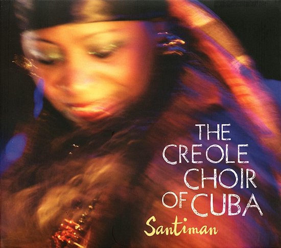 Creole Choir Of Cuba - Santiman (CD), Creole Choir Of Cuba | Muziek | bol