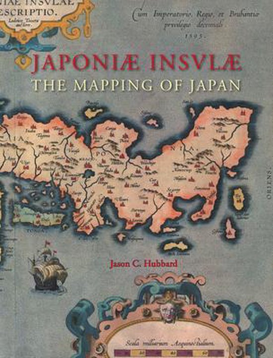 JaponiÃ¦ InsulÃ¦ the Mapping of Japan: A Historical Introduction and ...