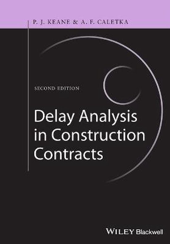 Delay Analysis In Construc Contrac 2E | 9781118631171 | P J Keane ...
