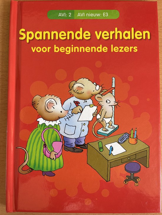 Spannende verhalen voor beginnende lezers AVI E3, Hetty van Vught ...