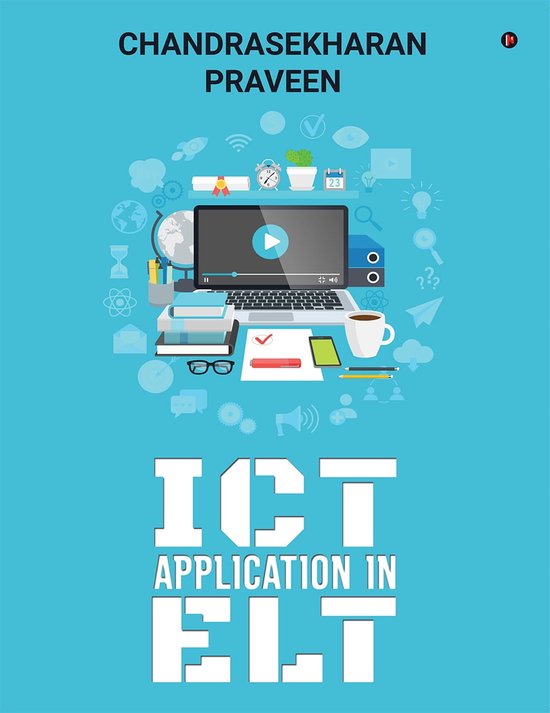 ICT Application in ELT (ebook), Chandrasekharan Praveen | 9798886063851 ...
