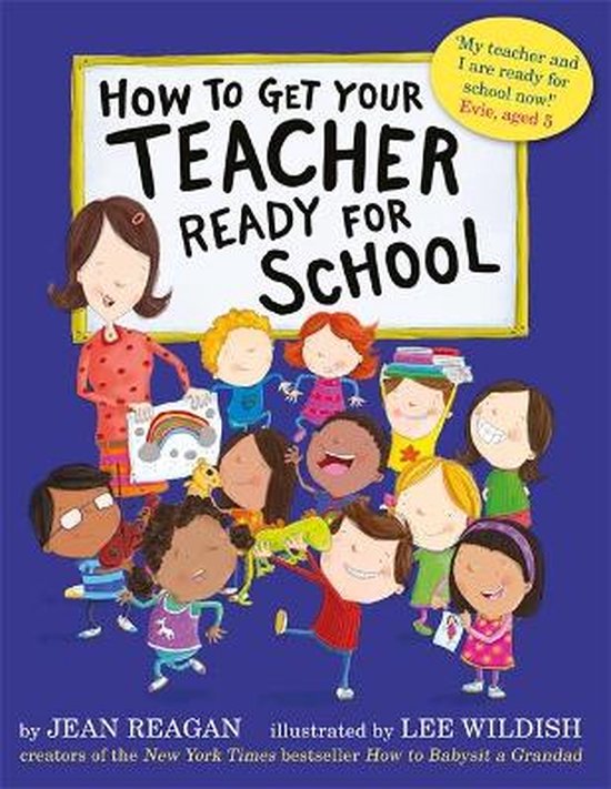 How to Get Your Teacher Ready for School, Jean Reagan | 9781444930368 ...