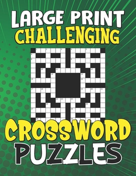 Large Print Challenging Crossword Puzzles: Easy Puzzles to Entertain ...