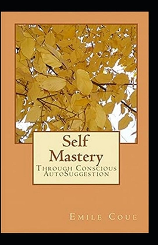 Self Mastery Through Conscious Autosuggestion Book by emile Coue ...