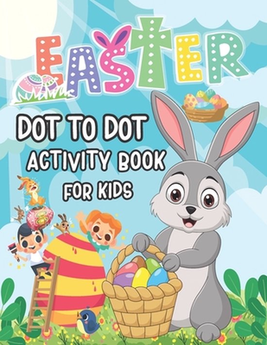 Easter Dot To Dot Activity Book For Kids: Funny Easter Dot To Dot ...