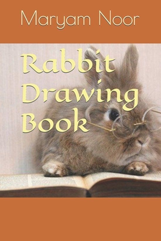 Rabbit Drawing Book, Maryam Noor | 9798420171158 | Boeken | bol