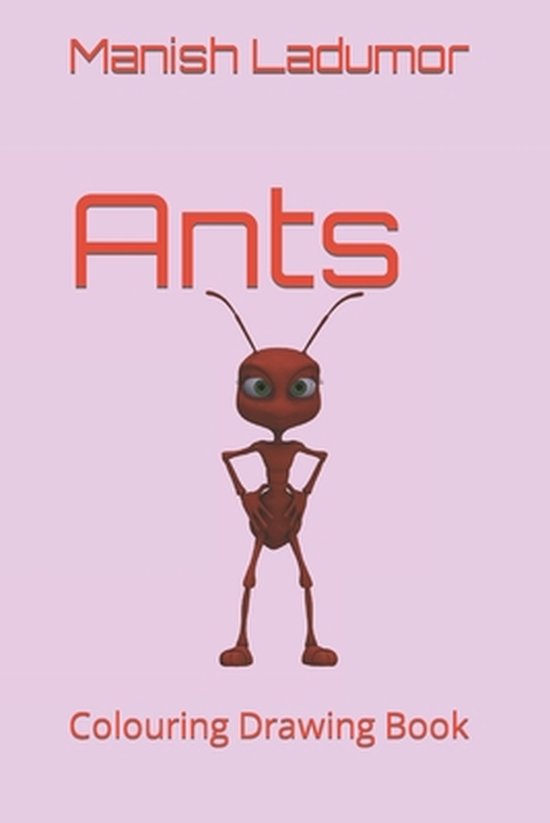 Ants: Colouring Drawing Book, Manish Ladumor | 9798421601050 | Boeken ...
