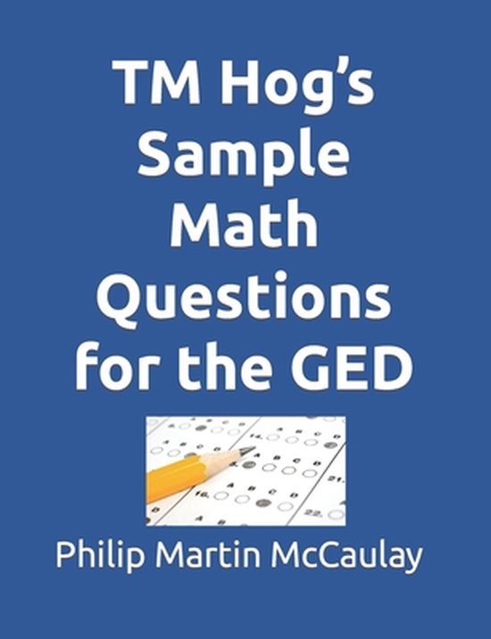 Math Books by Philip Martin McCaulay- TM Hog's Sample Math Questions ...