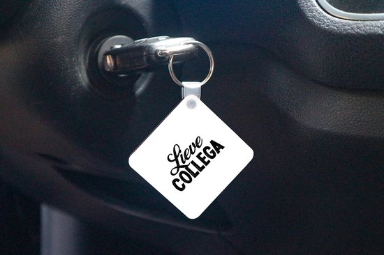 Sleutelhanger - Uitdeelcadeautjes - Quotes - Spreuken - 'Lieve collega ...