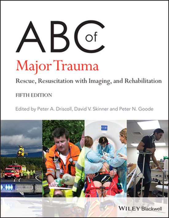 ABC of Major Trauma - Rescue, Resuscitation with Imaging, and ...