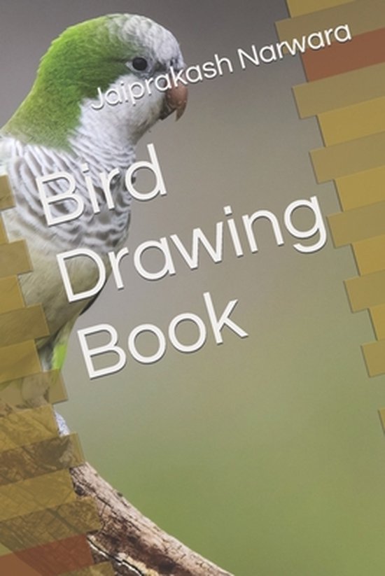 Bird Drawing Book, Jaiprakash Narwara | 9798420120354 | Boeken | bol.com