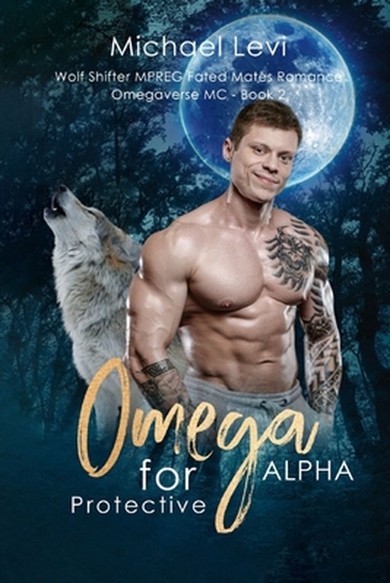 Omegaverse MC- Omega for Protective Alpha, Michael Levi | 9798406207963 ...