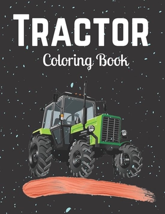 Tractor Coloring Book, Obaydur Book Publishing | 9798417633607 | Boeken ...
