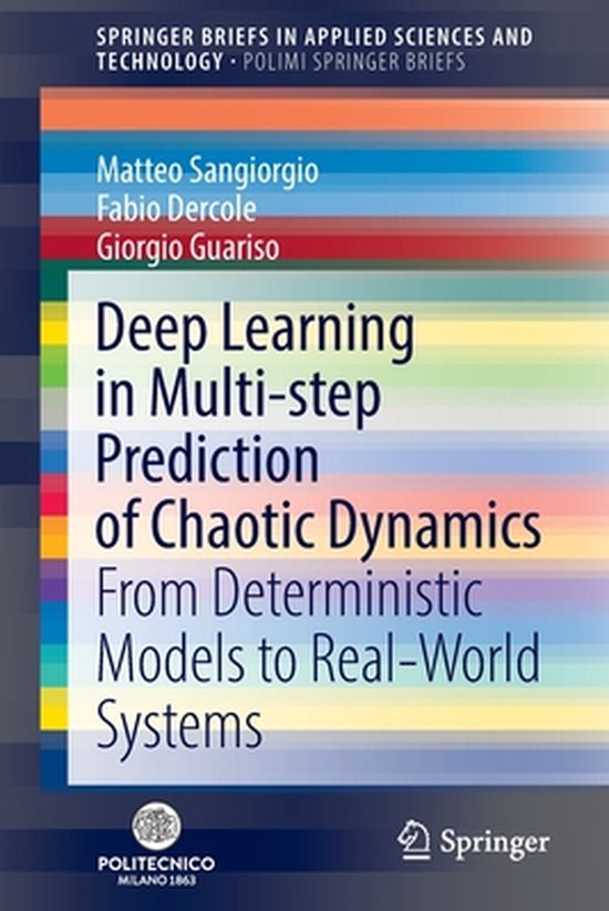 Deep Learning in Multi-step Prediction of Chaotic Dynamics ...