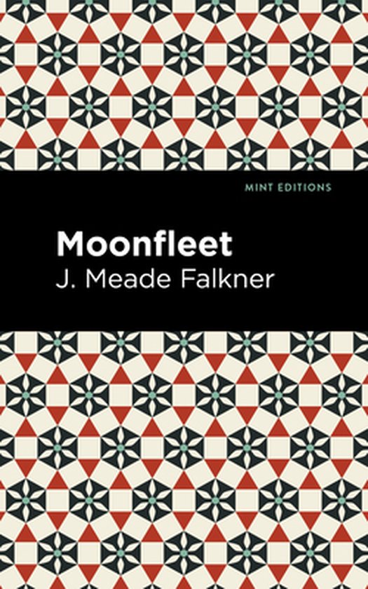 Moonfleet, J Meade Falkner | 9781513134093 | Boeken | bol.com
