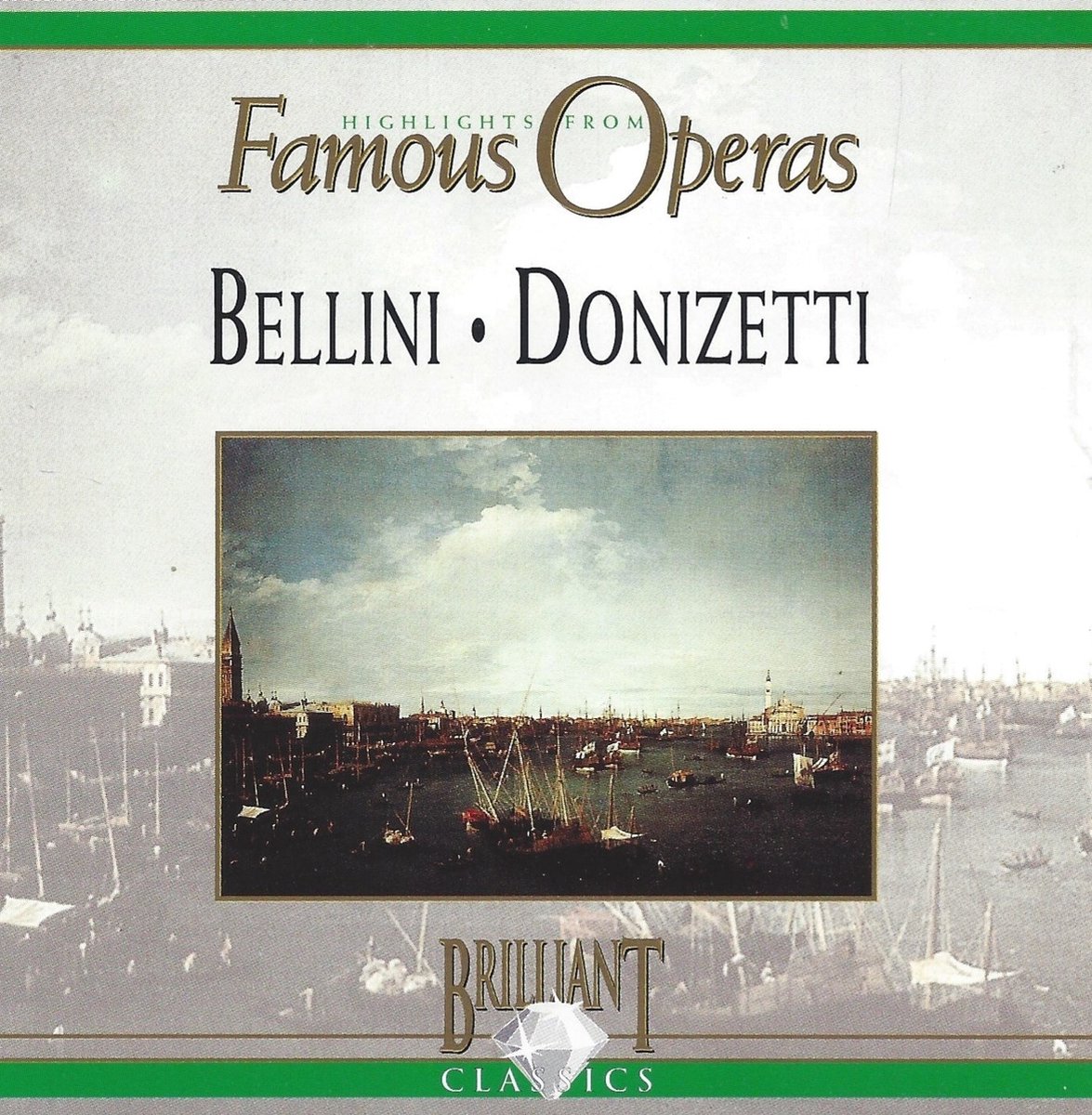 Bellini & Donizetti - Highlights From Famous Operas, Bellini ...