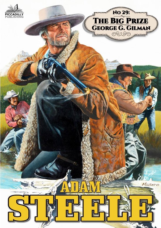 Adam Steele - Adam Steele 29: The Big Prize (ebook), George G. Gilman ...