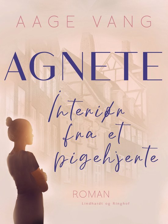 Agnete. Interiør fra et pigehjerte (ebook), Aage Vang | 9788726843989 | Boeken | bol