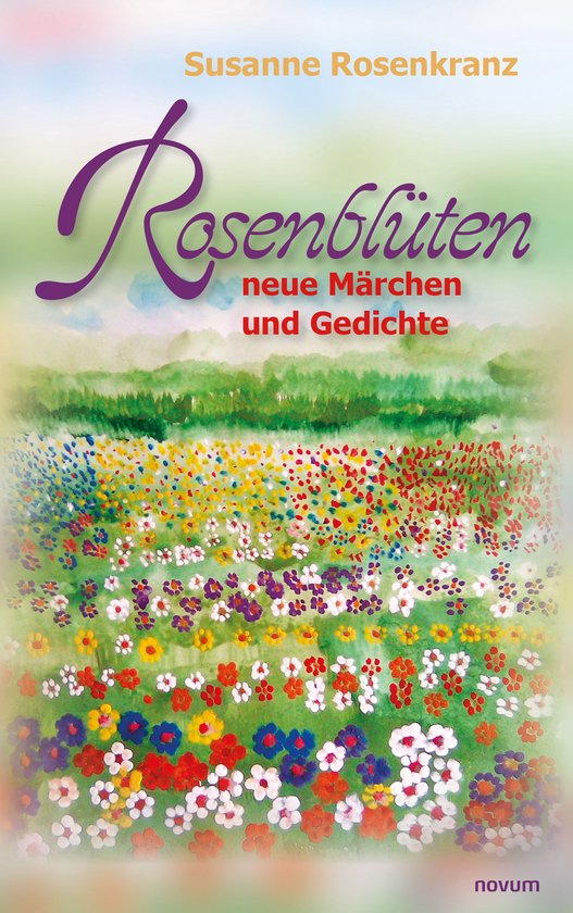 Rosenblüten – neue Märchen und Gedichte (ebook), Susanne Rosenkranz ...