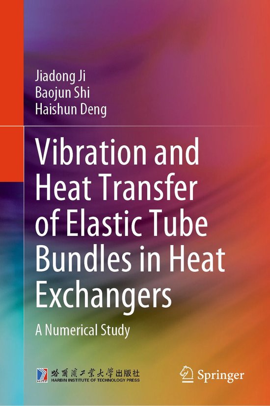 Vibration and Heat Transfer of Elastic Tube Bundles in Heat Exchangers ...