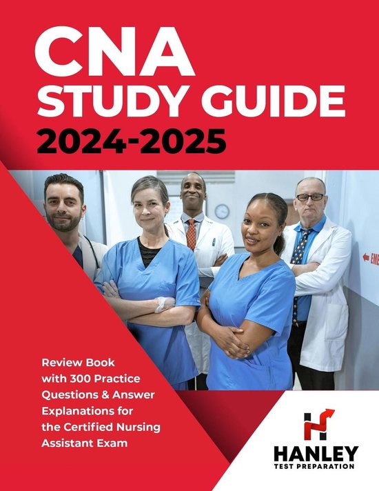 CNA Study Guide 2024-2025: Review Book with 300 Practice Questions ...