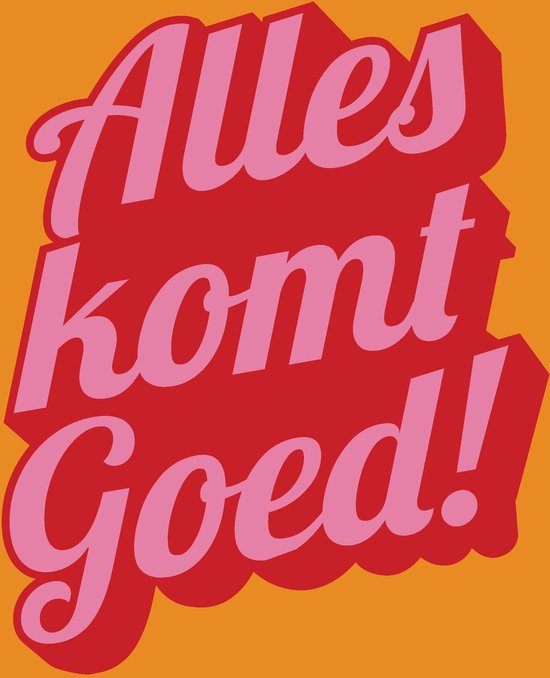Alles komt goed Kunstdruk 30x40cm | Poster | bol