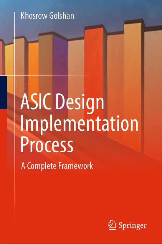 ASIC Design Implementation Process (ebook), Khosrow Golshan ... ASIC Design Implementation Process (ebook), Khosrow Golshan ...