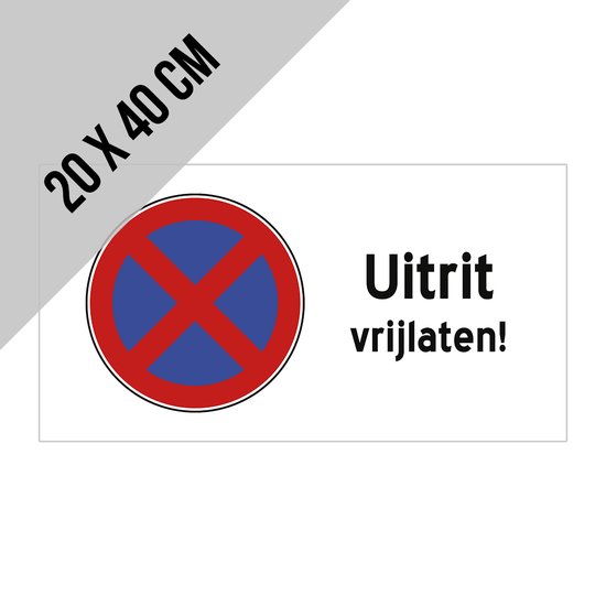 Pictogram/ bord | Parkeren en stilstaan verboden - "Uitrit vrijlaten ...