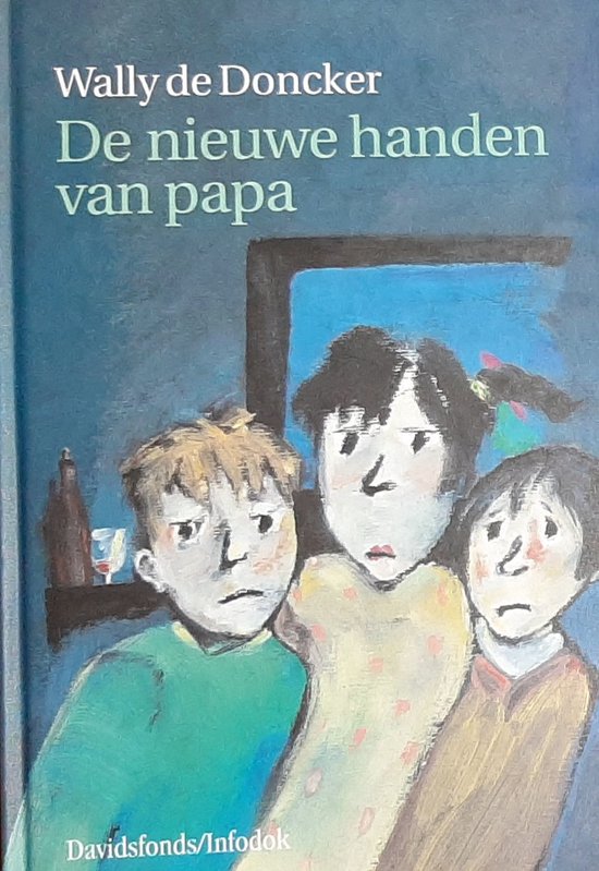 De nieuwe handen van papa, Wally De Doncker | 9789065657251 | Boeken | bol