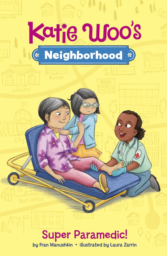 Katie Woo's Neighborhood- Super Paramedics, Fran Manushkin ...