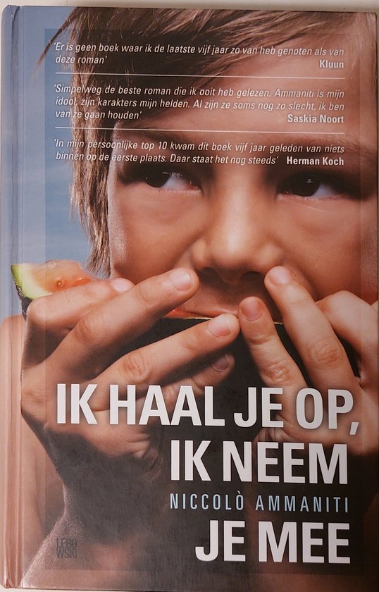 Ammaniti*Ik haal je op, ik neem je mee | 8713791024583 | Boeken | bol