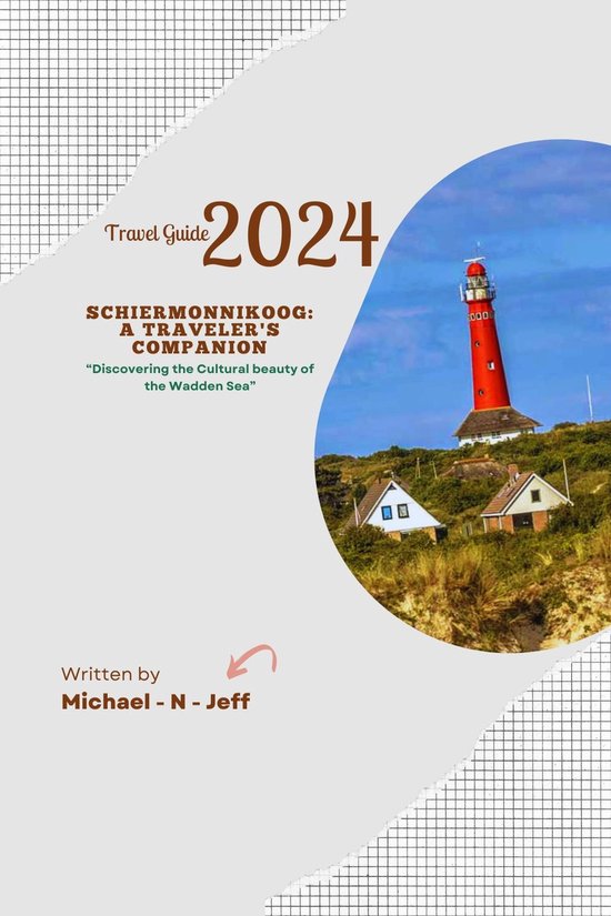 Schiermonnikoog: A Traveler's Companion (Netherland) 2024 Travel Guide (ebook),... | bol