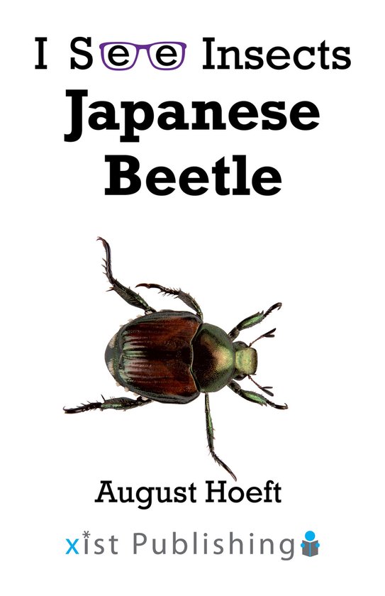 I See Insects 13 - Japanese Beetle (ebook), August Hoeft ...