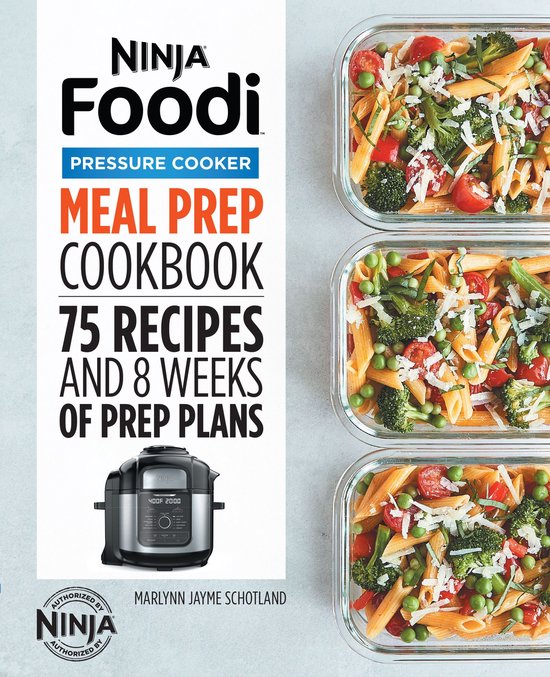 Ninja® Foodi™ Pressure Cooker Meal Prep Cookbook (ebook), Marlynn Jayme ...