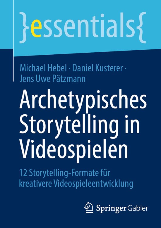 essentials- Archetypisches Storytelling in Videospielen | 9783658451714 ...