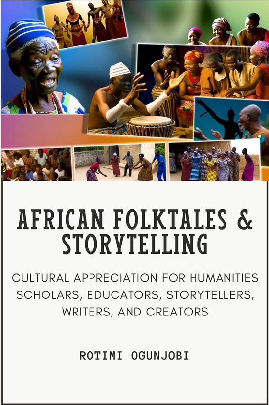 African Folktales and Storytelling (ebook), Rotimi Ogunjobi ...