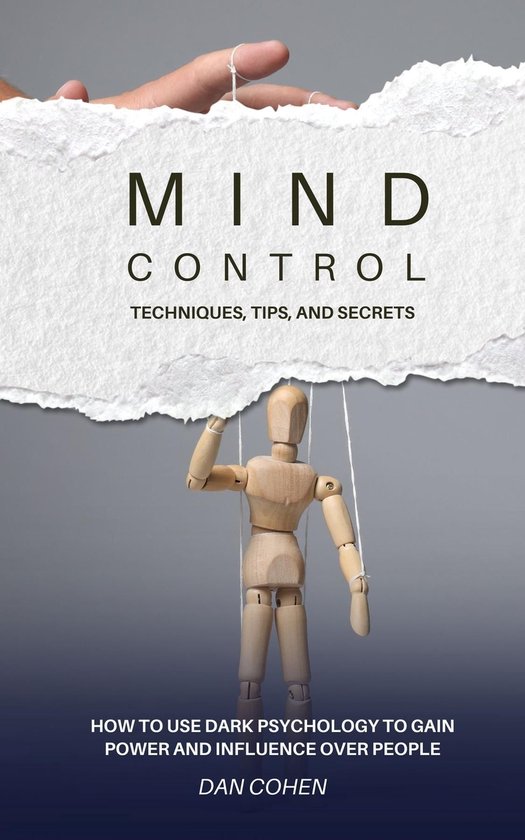 Mind Control Techniques, Tips, and Secrets (ebook), Dan Cohen ...