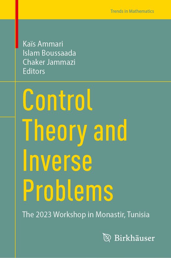Trends in Mathematics- Control Theory and Inverse Problems | 9783031680458 | Boeken | bol