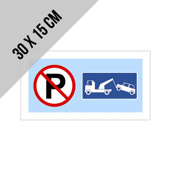 Pictogram/ bord | Parkeren en stilstaan verboden - Wegsleepregeling ...