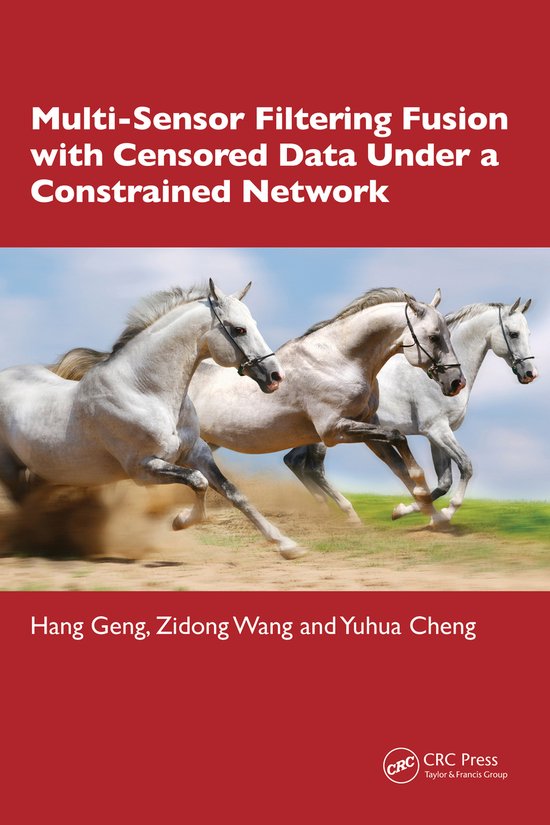 Multi-Sensor Filtering Fusion with Censored Data Under a Constrained ... Multi-Sensor Filtering Fusion with Censored Data Under a Constrained ...