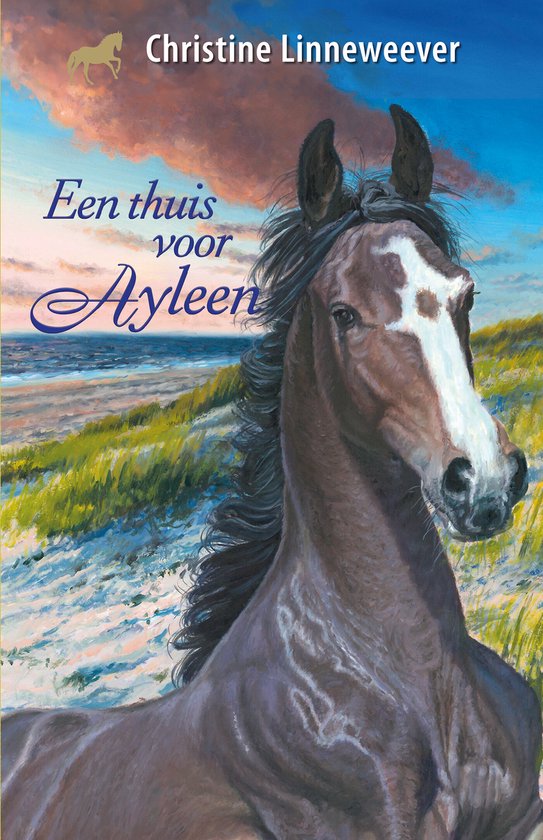 Gouden paarden - Een thuis voor Ayleen, Christine Linneweever ...