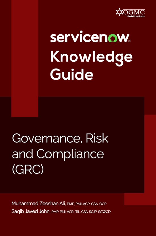 ServiceNow GRC (Governance, Risk and Compliance) Knowledge Guide (ebook ...