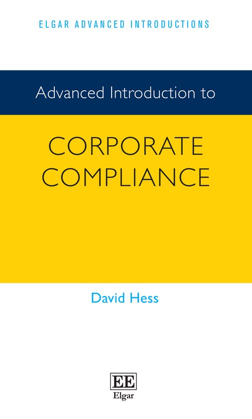Elgar Advanced Introductions series- Advanced Introduction to Corporate Compliance,... | bol