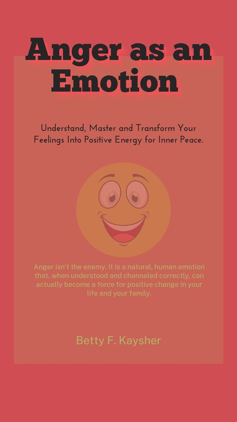 Anger as an Emotion (ebook), Betty F. Kaysher | 1230008129284 | Boeken ...