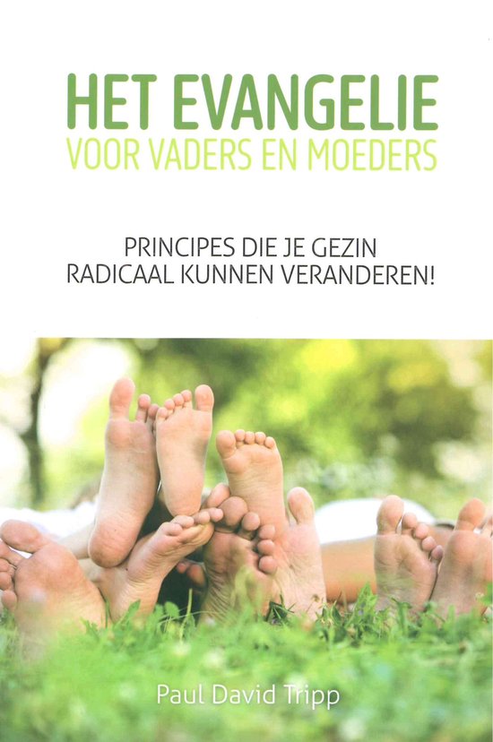 Het evangelie voor vaders en moeders | 9789083357720 | Boeken | bol