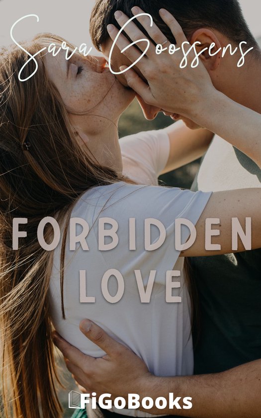 Forbidden Love (ebook), Sara Goossens | 1230006760427 | Boeken | bol