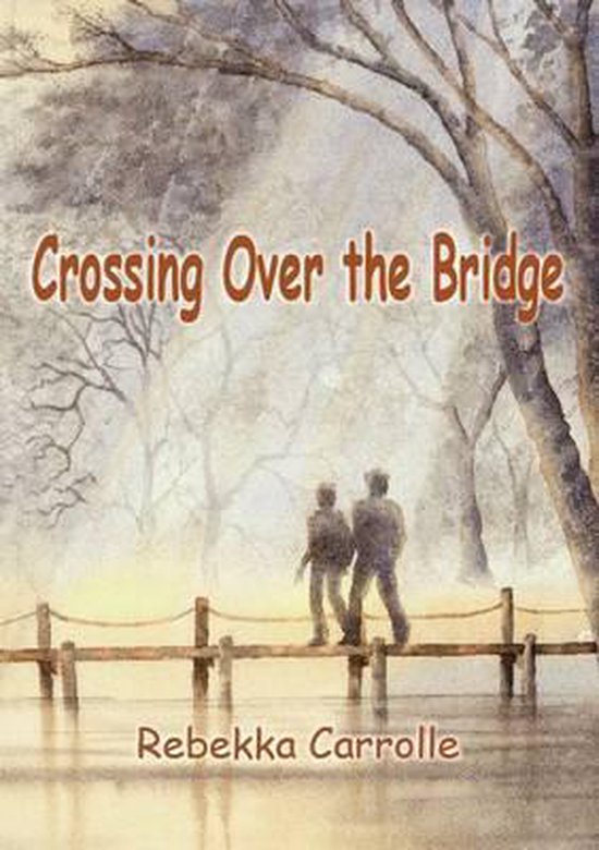 Crossing Over the Bridge, Rebekka Carrolle | 9781901958232 | Boeken ...