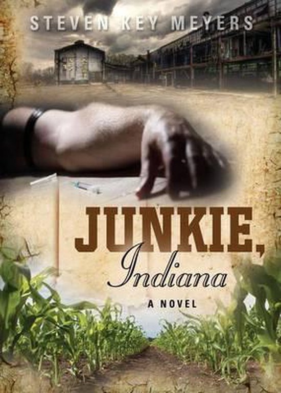 Junkie, Indiana, Steven Key Meyers | 9781634914062 | Boeken | bol.com